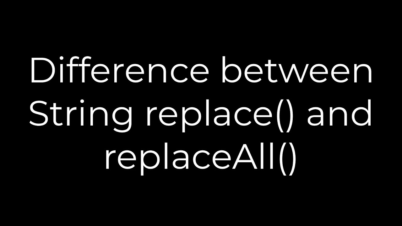 Java :Difference between String replace() and replaceAll(5solution)