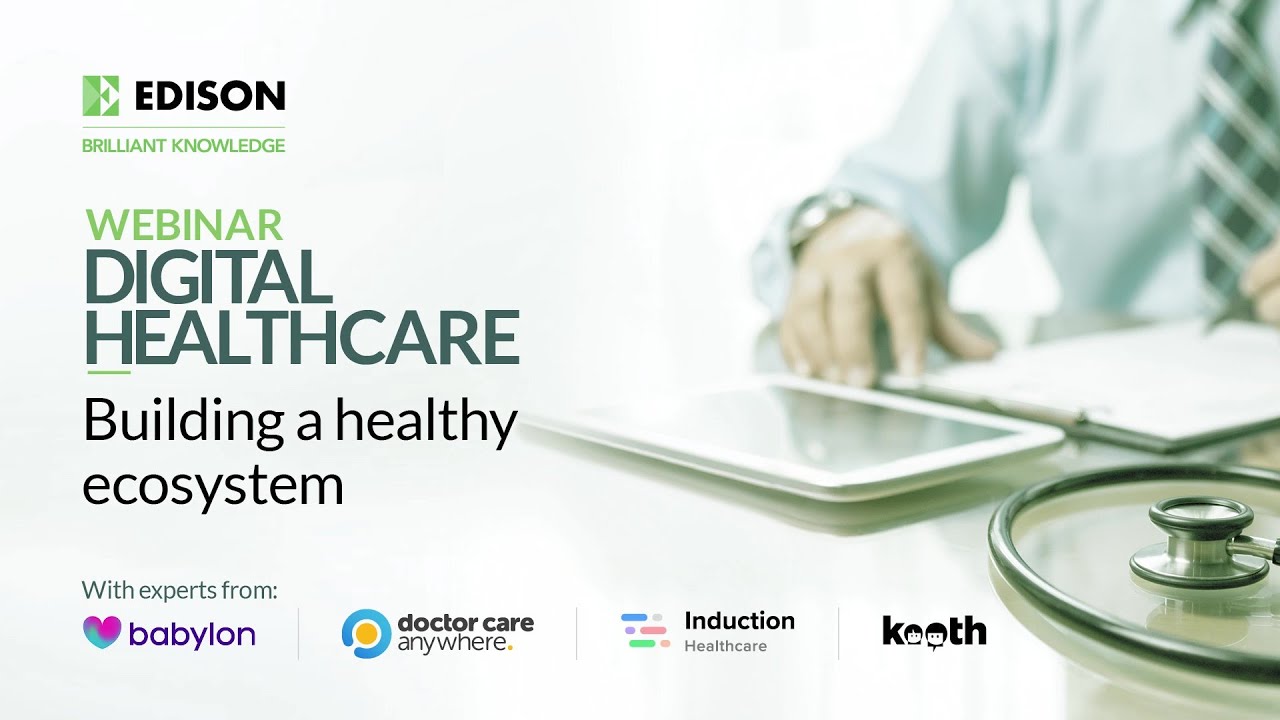 Webinar - Digital healthcare: Building a healthy ecosystem