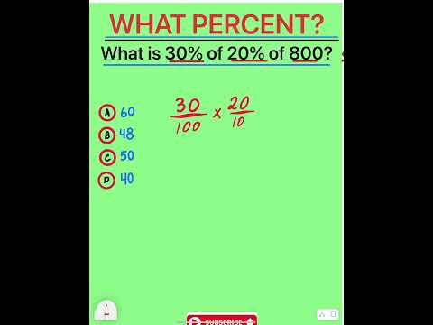 #PERCENT —WHAT IS 30% OF 20% OF 800?