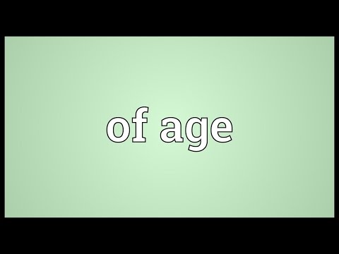 Of age Meaning