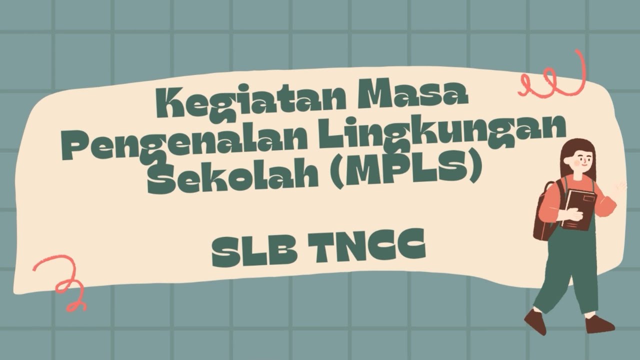 Masa Pengenalan Lingkungan Sekolah (MPLS) 2023/2024 SLB TNCC