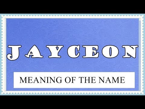 MEANING OF THE NAME JAYCEON, FUN FACTS, HOROSCOPE