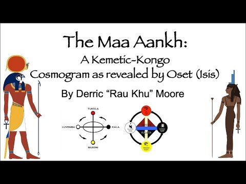 The Maa Aankh:A Kemetic-Kongo Cosmogram as revealed by Oset (Isis ...