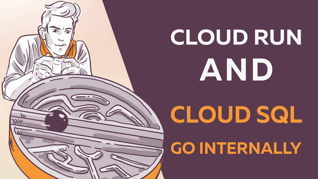 How to connect Cloud Run and Cloud SQL internally