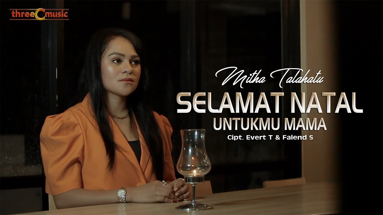 SELAMAT NATAL UNTUKMU MAMA - MITHA TALAHATU (OFFICIAL MUSIC VIDEO)