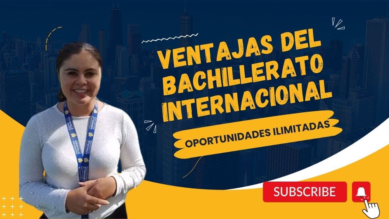 Ventajas del Bachillerato Internacional