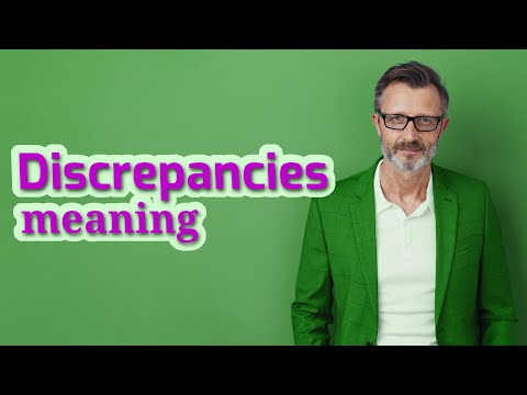 Discrepancies | Definition of discrepancies 📖 📖 📖 📖 📖