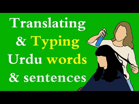 Learning Urdu words spelling & typing Urdu sentences with translation from English At the hair salon