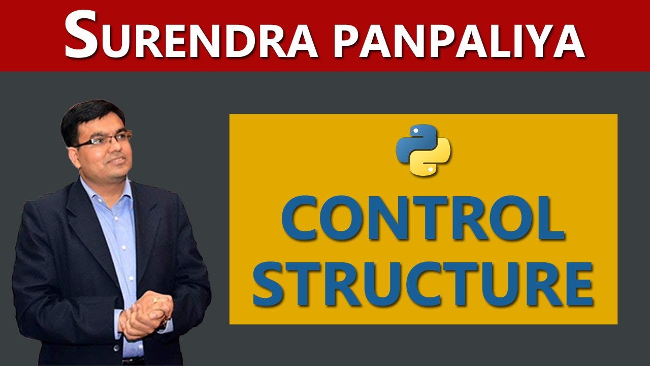 Control Structure in Python [ Python tutorial for beginner | Flow Control | Introduction to Python ]