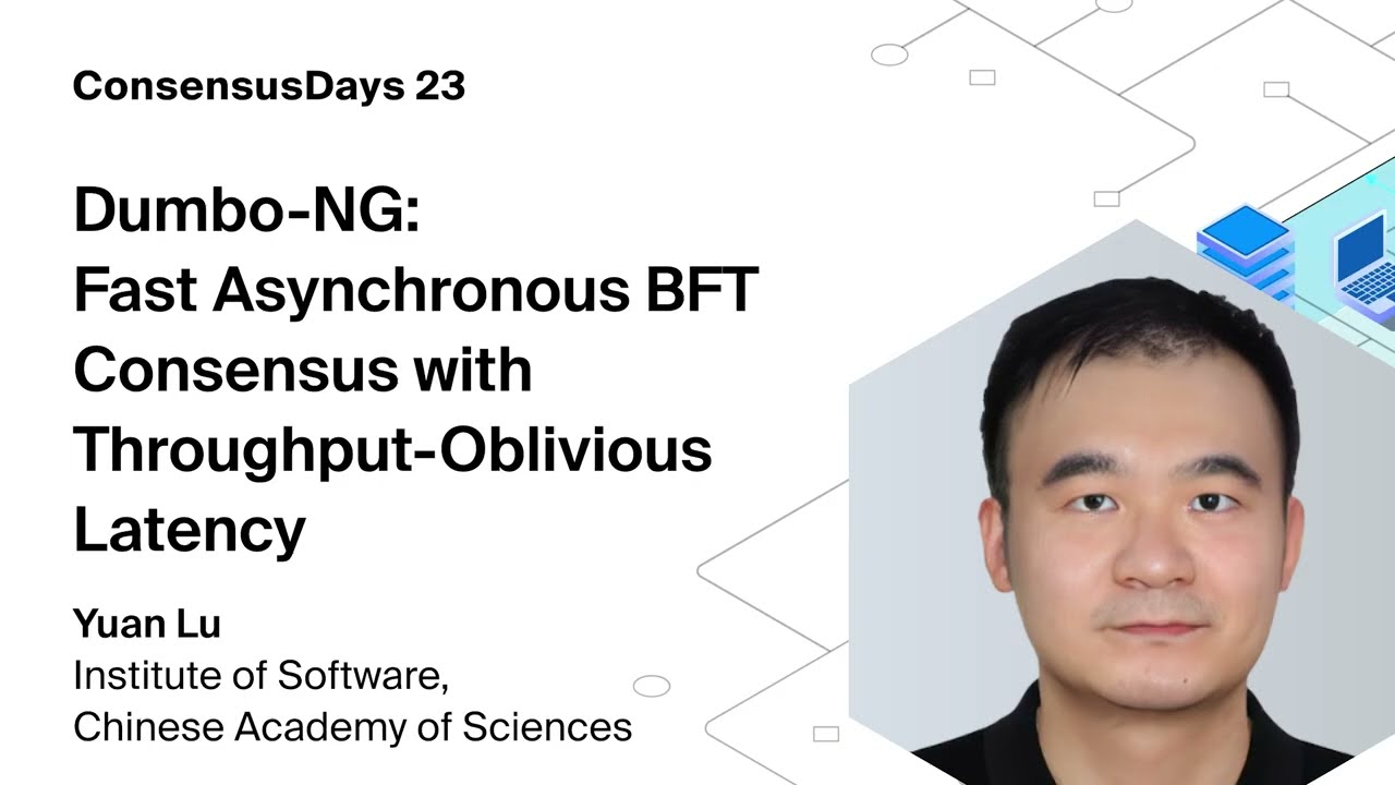 Dumbo-NG: Fast Asynchronous BFT Consensus with Throughput-Oblivious Latency - Yuan Lu