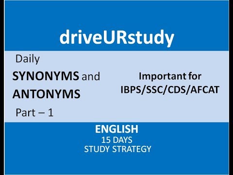 SYNONYMS and ANTONYMS Part 1 for government exams