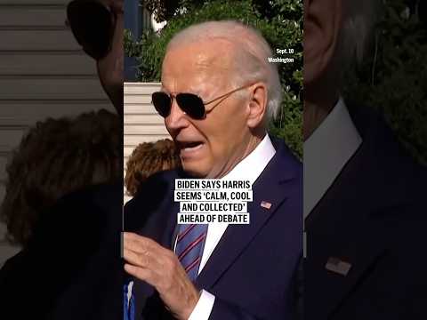 Biden says Harris seems ‘calm, cool and collected’ ahead of debate