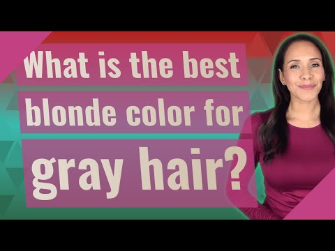What is the best blonde color for gray hair?