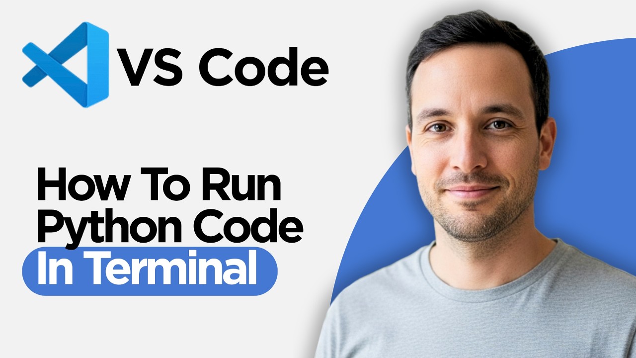 How to Run Python Code in Visual Studio Code Terminal (2026 Full Guide)