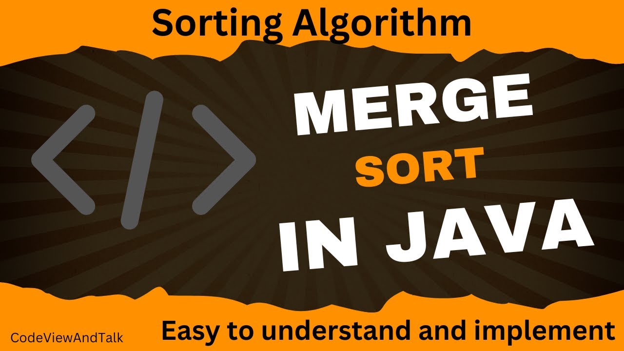 Merge Sort Implementation in java | Sorting Algorithm | Interview Problem | Fastest Sort Algorithm