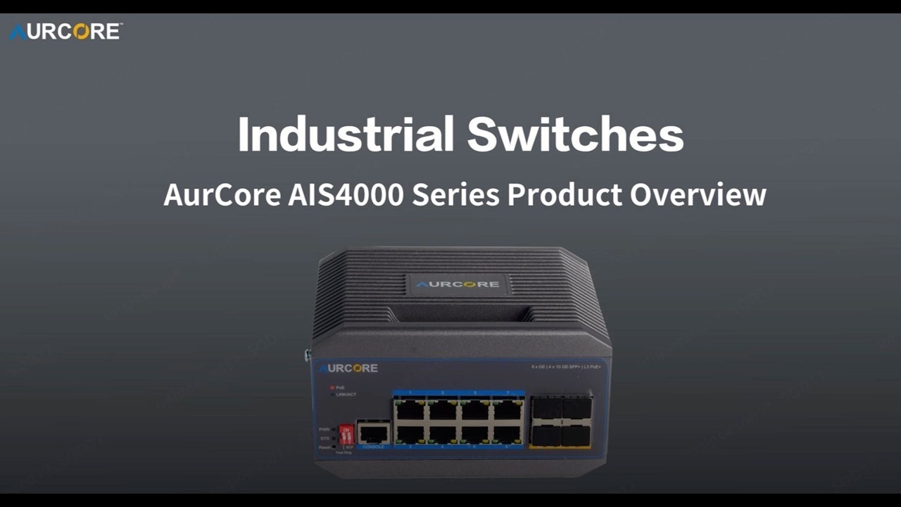 AurCore AIS4000 Series Industrial Switches