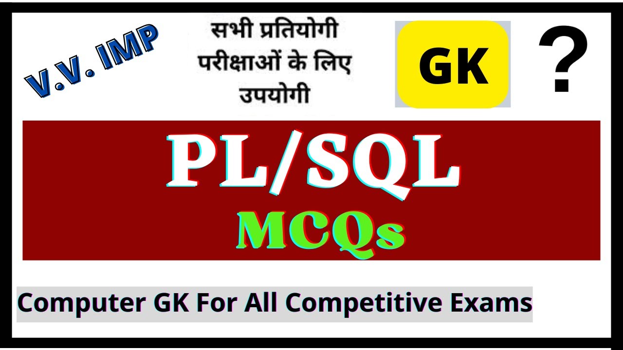 PL/SQL MCQs | Procedural Language Extension to Structured Query Language MCQs | MCQ