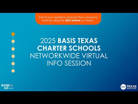 2025 BASIS Texas Charter Schools Network-Wide Info Session