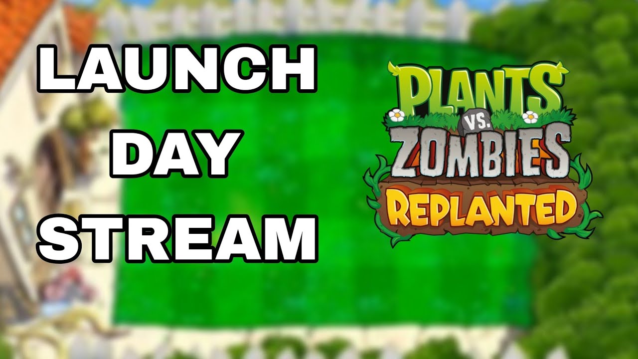 Plants vs Zombies Replanted launch day - VOD
