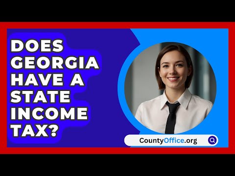 Does Georgia Have a State Income Tax? - CountyOffice.org