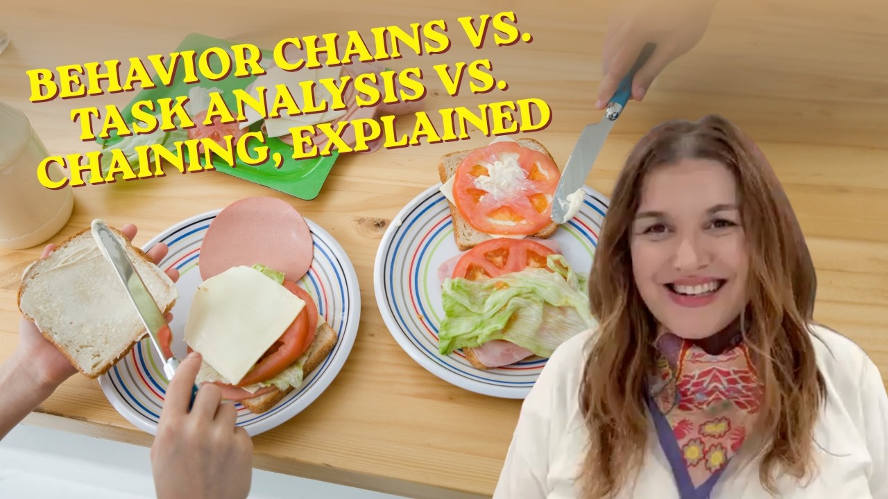 Dana Do's: Behavior Chains vs. Task Analysis vs. Chaining, Explained