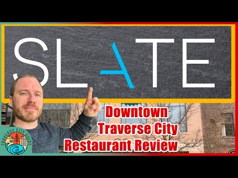 Downtown Traverse City | SLATE Restaurant Review | Michigan Guide