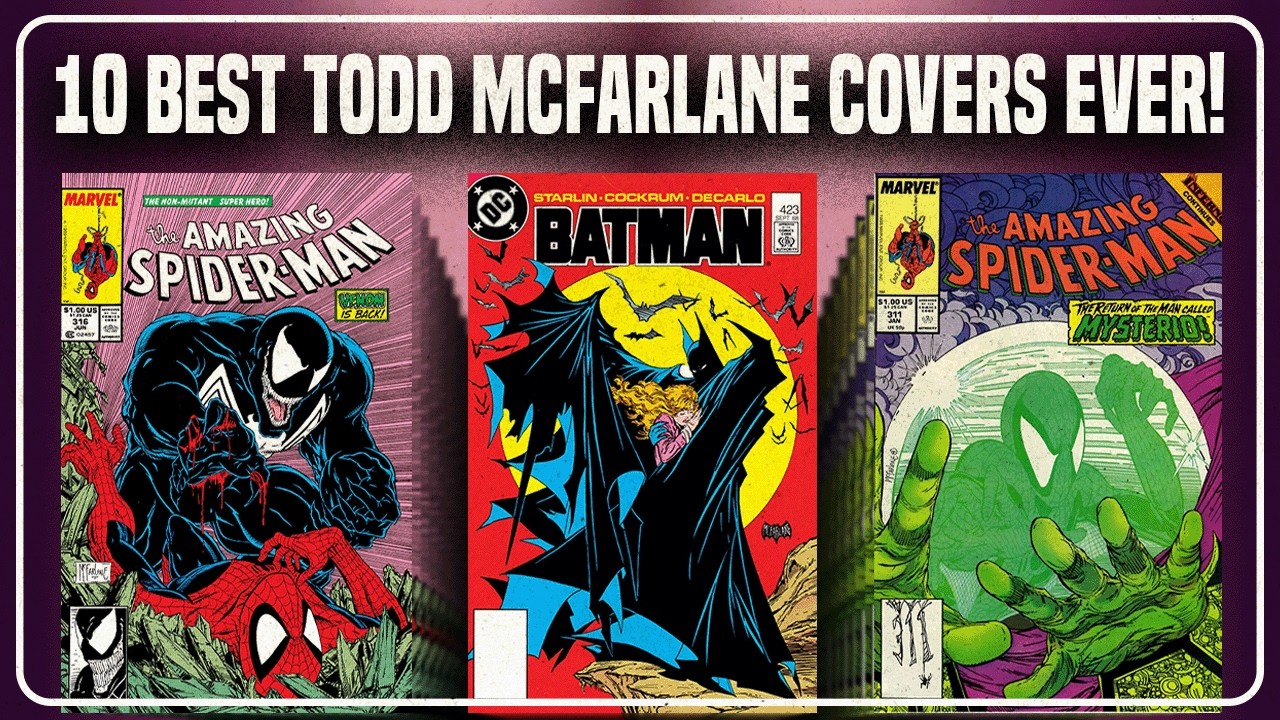 TOP TEN TODD MCFARLANE COMIC BOOK COVERS
