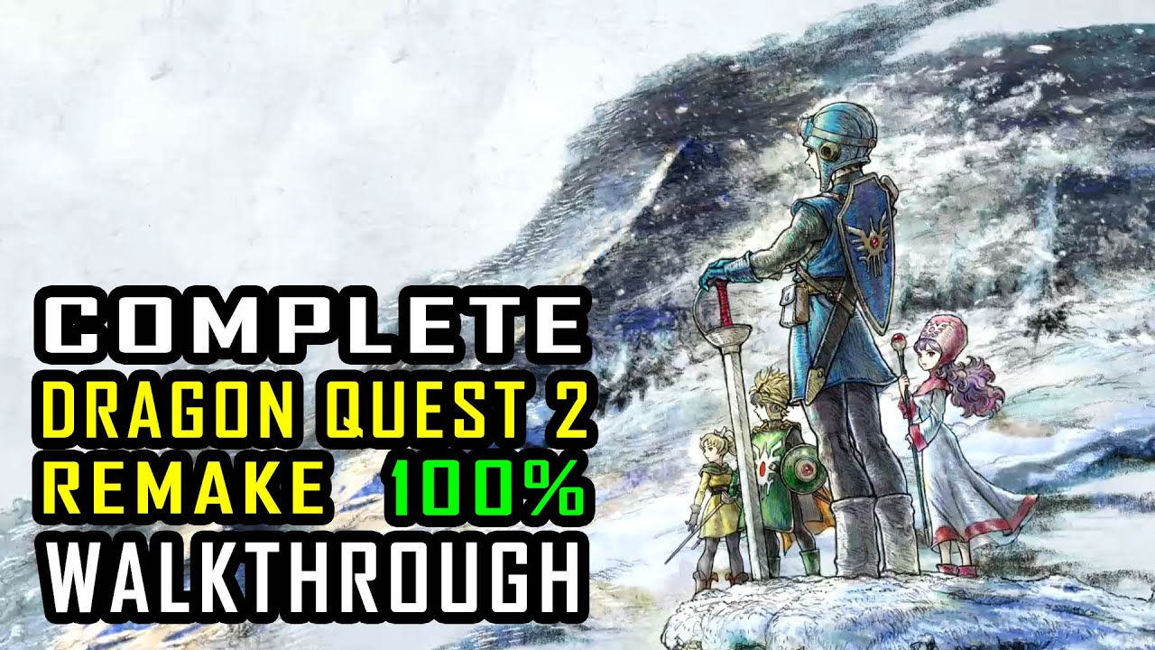 DRAGON QUEST 2 REMAKE - Full 100% Walkthrough