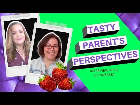 🍓TASTY PARENT'S PERSPECTIVES:🥝(SUPPORTING CHILD EMPATHS AND SENSITIVES WITH ELIZABETH IRIZARRY)