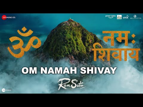 Om Namah Shivaay - Lyrical | Ram Setu | Akshay Kumar | Krishna Das | Dr. Zeus| Mahashivratri Special