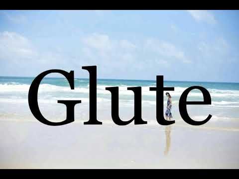 How To Pronounce Glute🌈🌈🌈🌈🌈🌈Pronunciation Of Glute