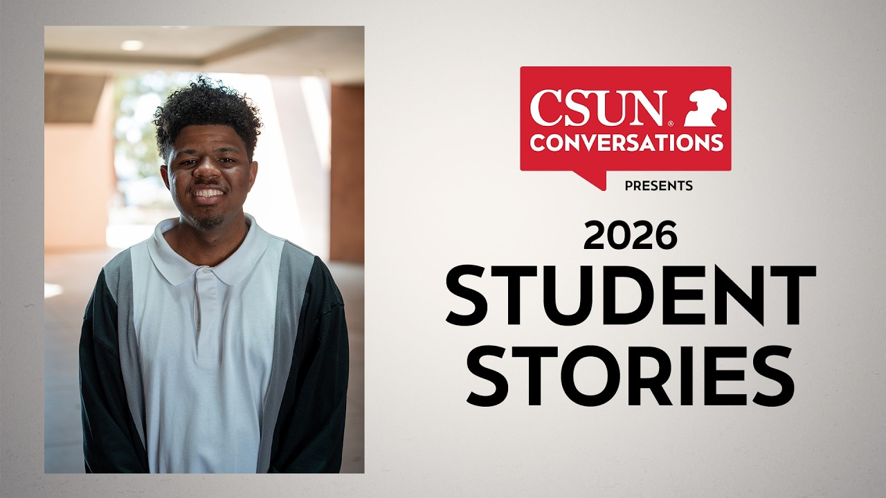 SCVNews.com | CSUN Students Reflect on Their Academic Journey Through ...