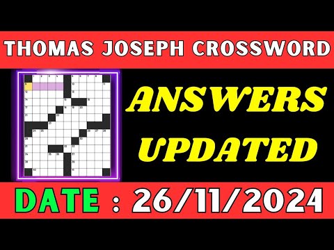Thomas Joseph Crossword Clue Answers for Nov 26 2024 | Solved