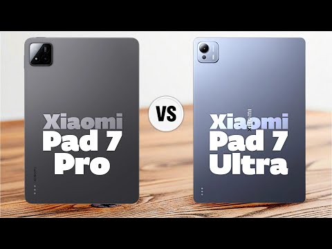 Xiaomi Pad 7 Pro vs Xiaomi Pad 7 Ultra | Full Specs Comparison