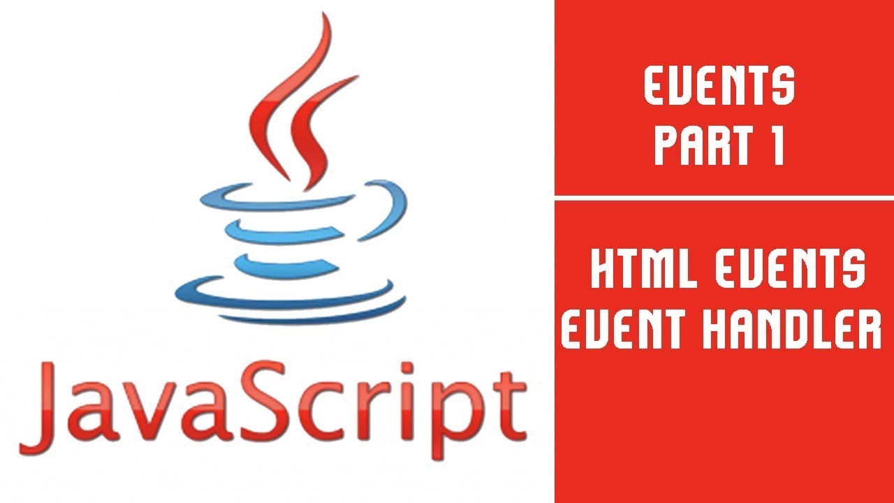Java Script | Events | Part 1 | Lecture 18