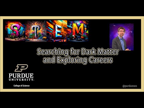 Searching for Dark Matter and Exploring Careers