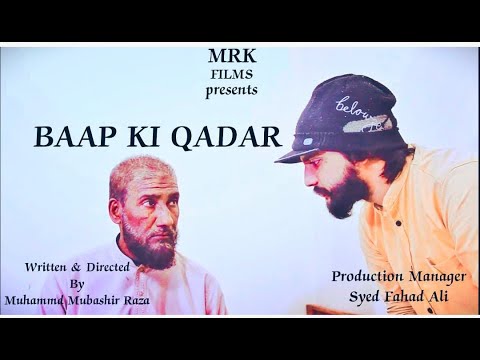 Baap Ki Qadar | Short Film | MRK Films
