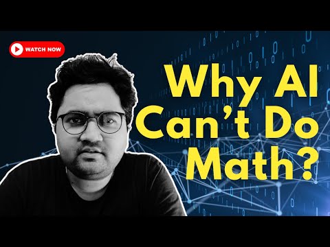 Why AI Struggles with Math: Limitations of LLMs