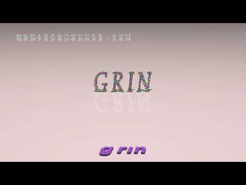 grin - pronunciation + Examples in sentences and phrases