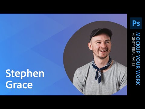 Mockup Your Work with Stephen Grace