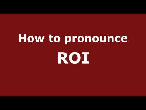 How to Pronounce ROI in Spanish - PronounceNames.com