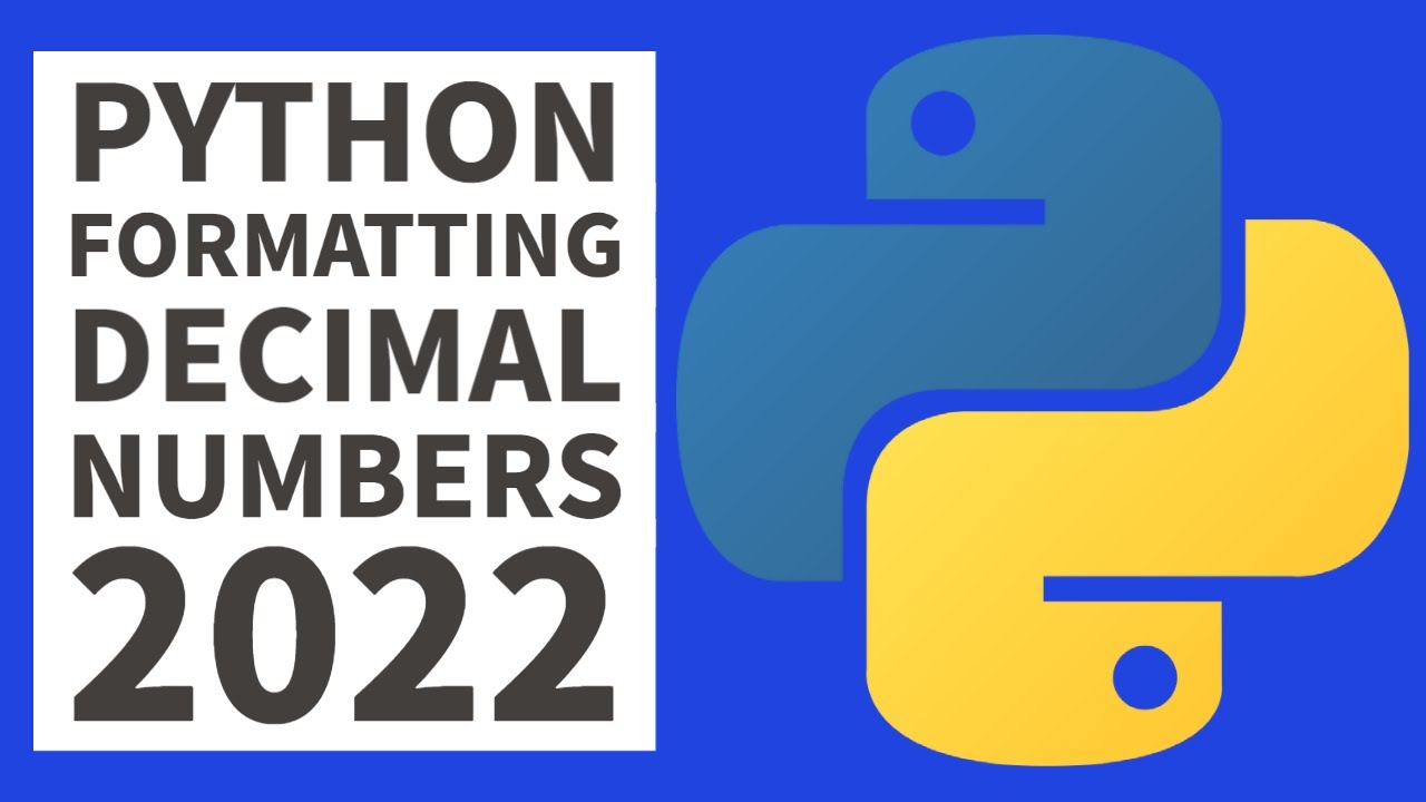 Formatting Decimal Numbers - Python For Beginners 2022