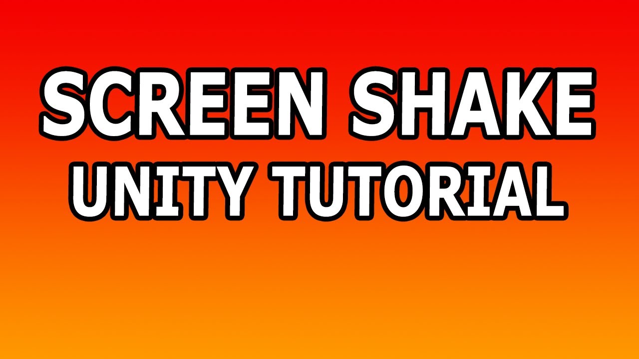 Screen Shake - Easy Unity Tutorial
