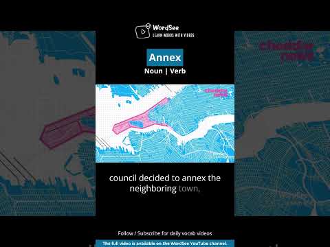 Learn the word annex in one minute - Improve your English vocabulary with real world examples