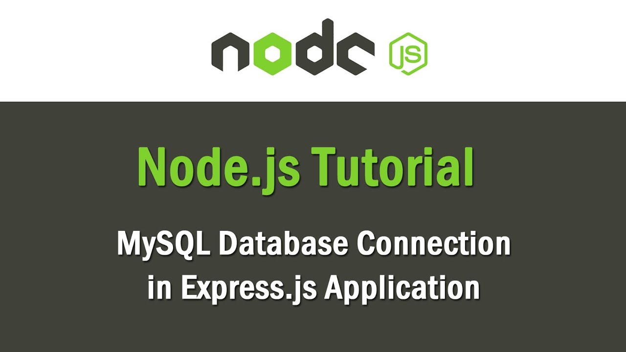 Node.js Tutorial | MySQL Database Connection in Express.js Application
