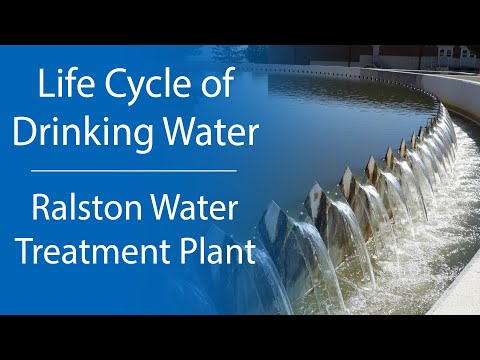 Life Cycle of Drinking Water - Episode 2 - Ralston Water Treatment Plant