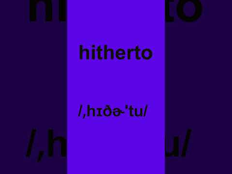 How to pronounce "hitherto" in American English #americanpronounce #pronouncecorrectly #english