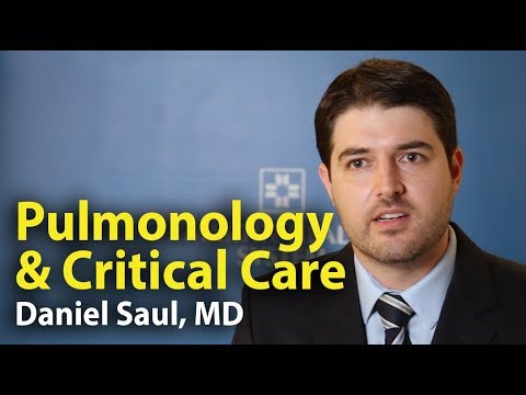Pulmonology and Critical Care: Daniel Saul, MD