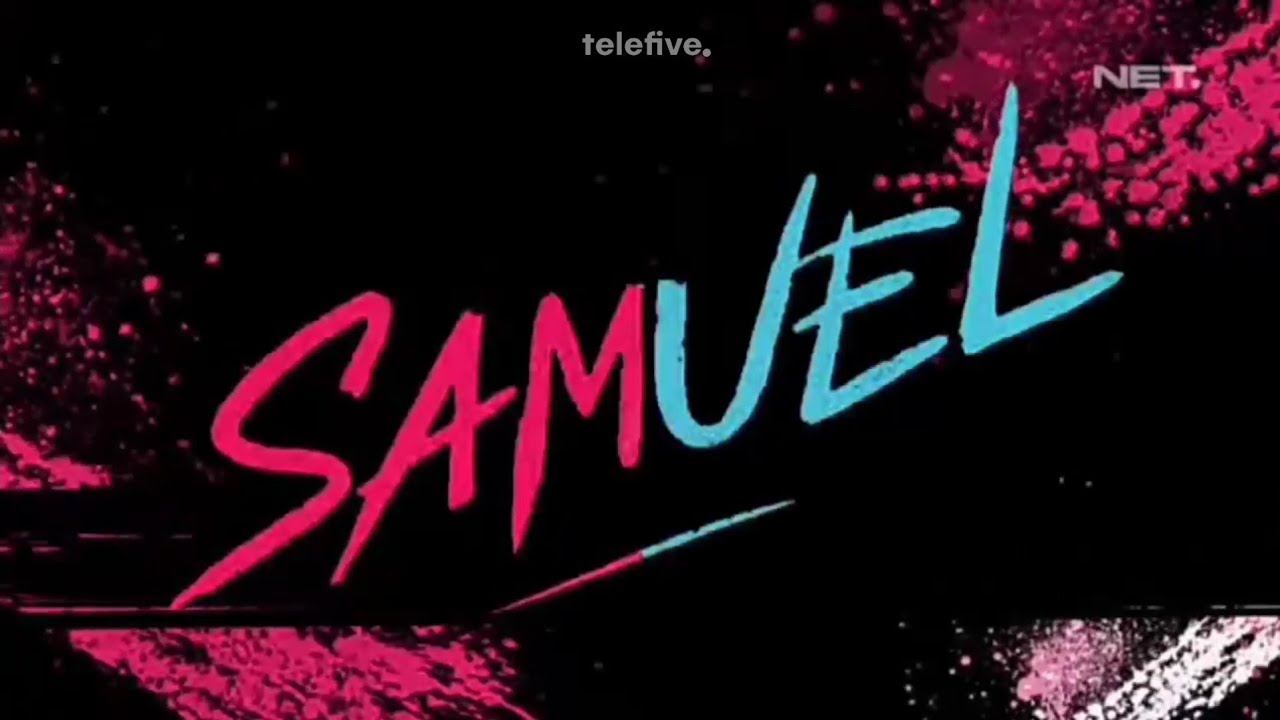 Samuel - Sinopsis, Pemain, OST, Review
