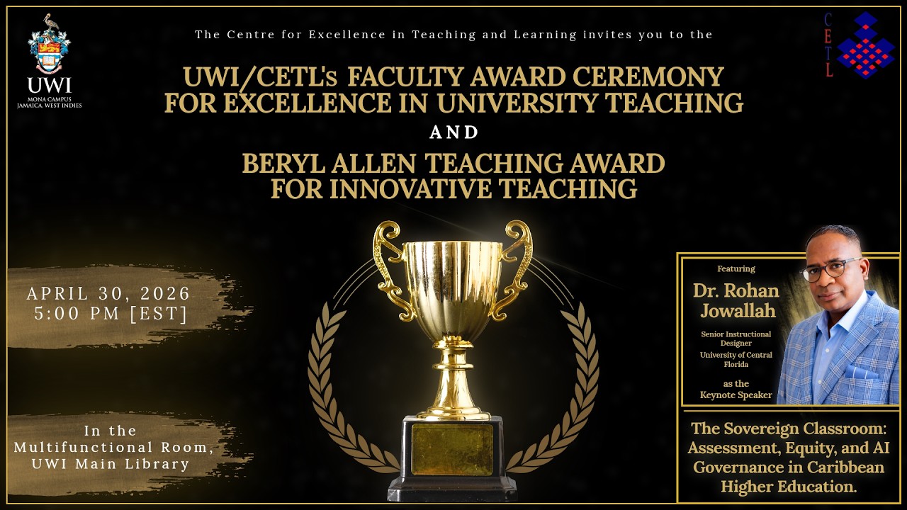 The UWI Centre for Excellence in Teaching and Learning Awards Ceremony